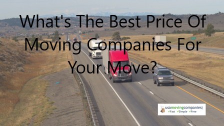 Prices Of Moving Companies | 7 FREE Quotes For Best Prices (Up To 35% Less)